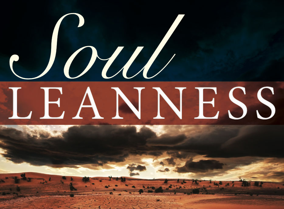 Soul Leanness - InterChurch Holiness Convention