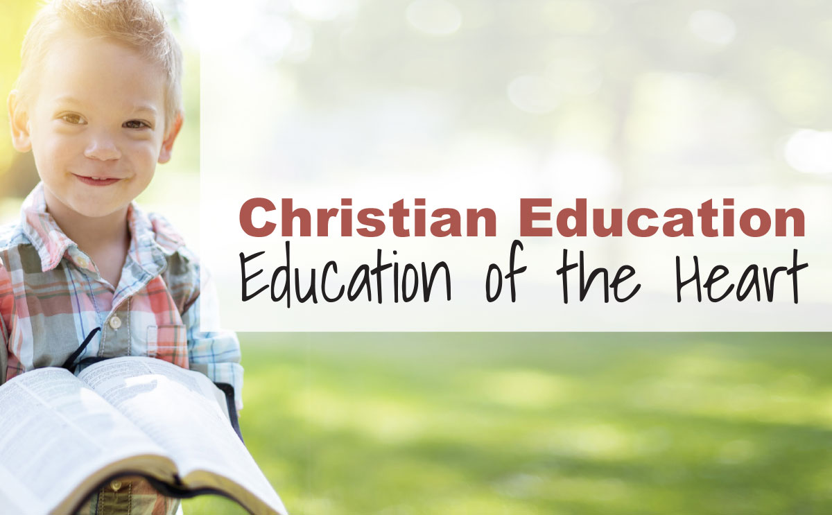 Christian Education: Education of the Heart - InterChurch Holiness ...